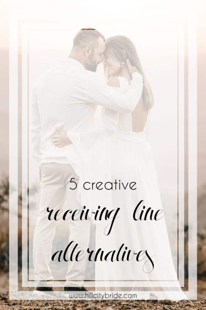 5 Creative Receiving Line Alternatives for Weddings - Hill City Bride