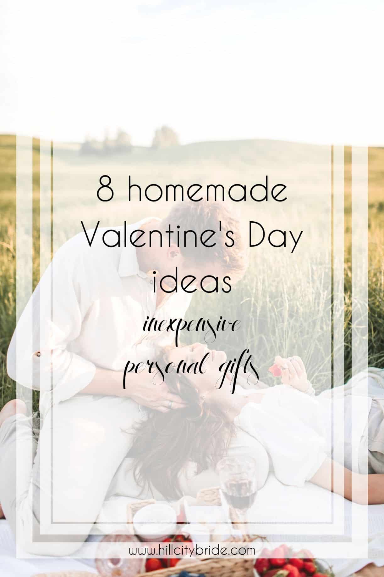 8 Fabulous Homemade Valentine's Day Ideas to Add a Personal Touch